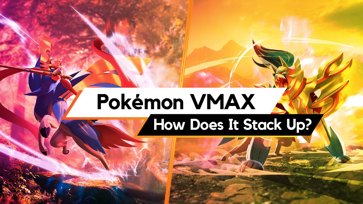 Pokémon VMAX - How Does It Stack Up? | PokéJungle