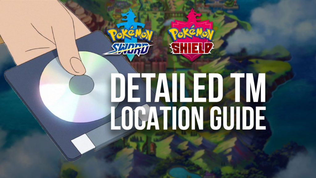Pokémon Sword & Shield: Detailed Location Guide for all TMs | PokéJungle