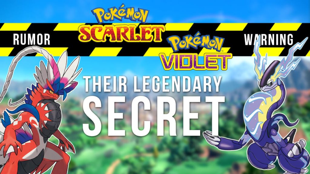 RUMOR: The secret behind Pokémon Scarlet & Violet’s Legendaries ...